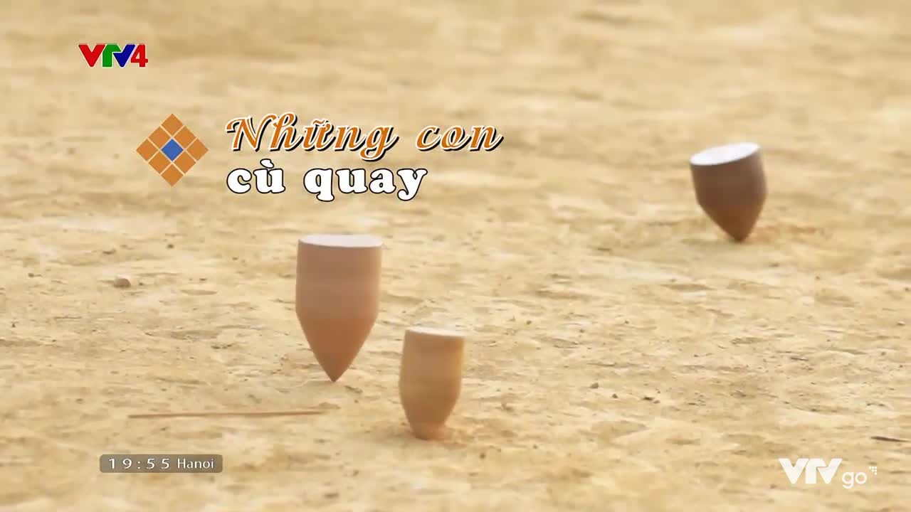 Nhịp đập Việt Nam | Những con cù quay