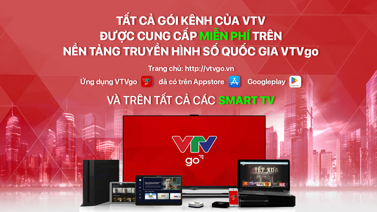 Tất cả gói kênh của VTV được cung cấp miễn phí trên VTVgo | VTVgo