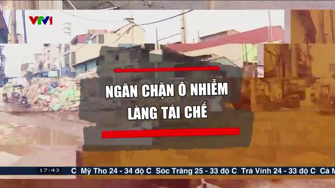 Ngăn chặn ô nhiễm tại làng nghề tái chế | Việt Nam hôm nay | VTVgo